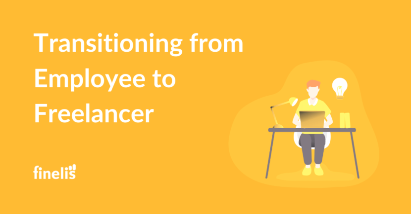 Transitioning from Employee to Freelancer | Finelis Sales - Marketing ... Transitioning from Employee to Freelancer | Finelis Sales - Marketing ...